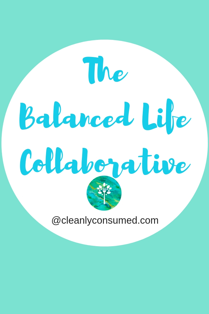 Balanced Life - Cleanly Consumed